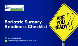 Bariatric Surgery Readiness Checklist - Jet Medical Tourism®